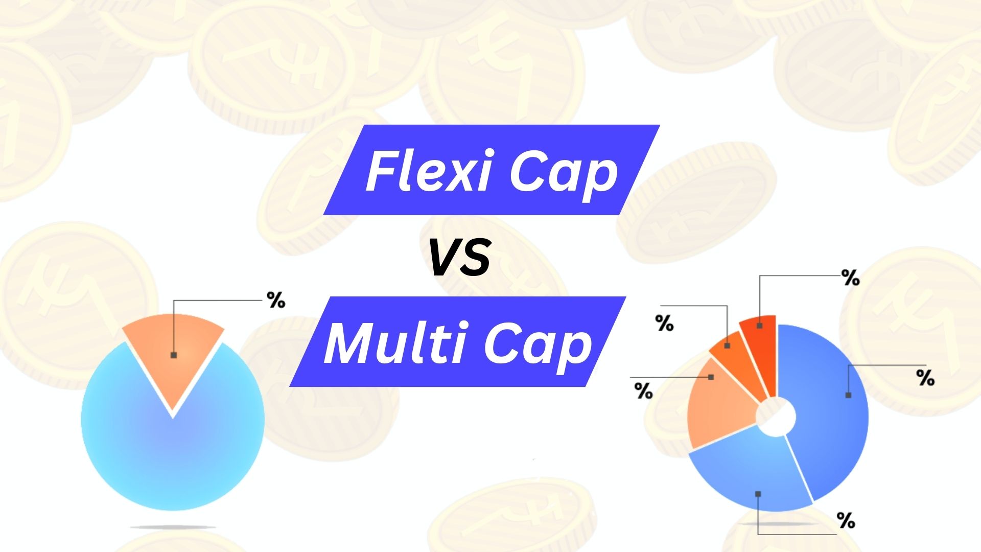 Flexi Cap Fund vs Multi Cap Fund-வேறுபாடுகள்! - Panathottam